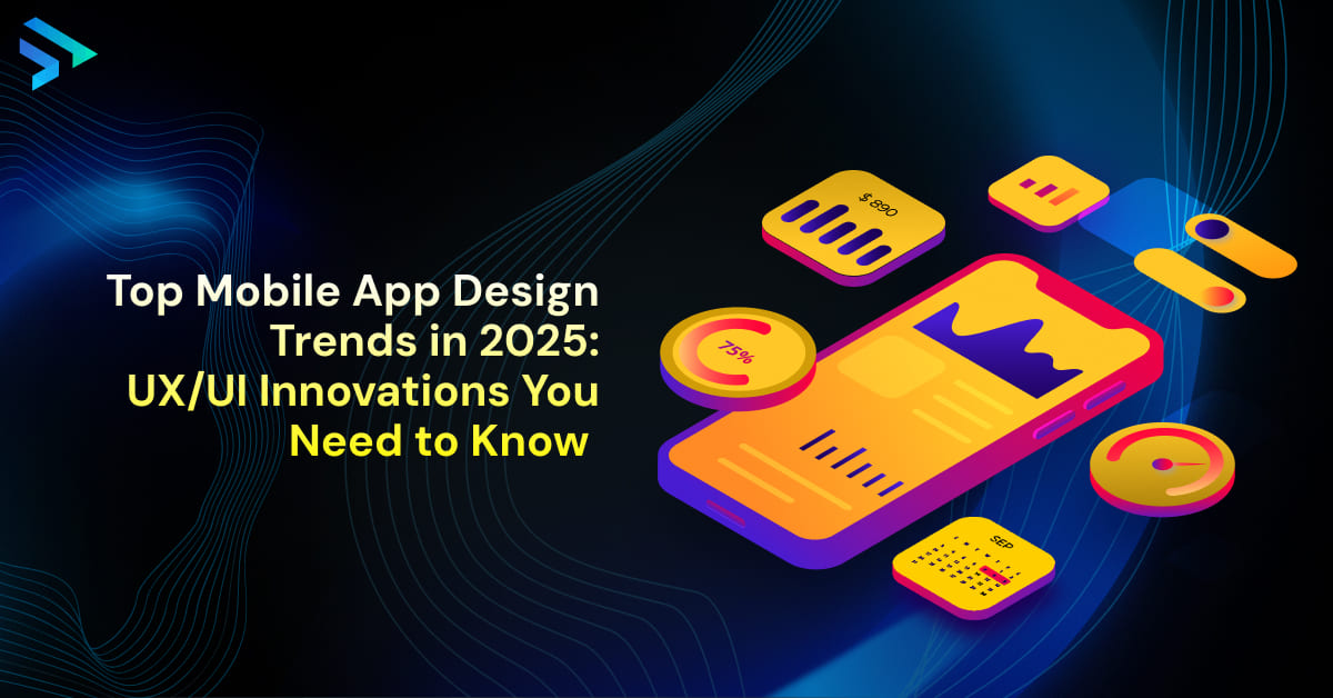 An Insight into the Latest Mobile App UI/UX Design Trends
